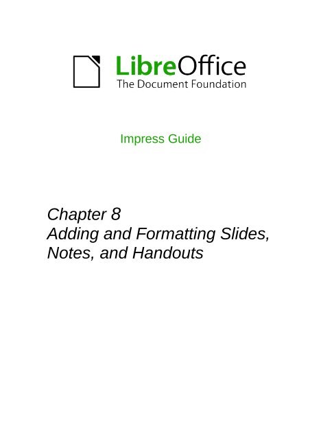 Adding and Formatting Slides, Notes, and Handouts Adding and Formatting Slides, Notes, and Handouts