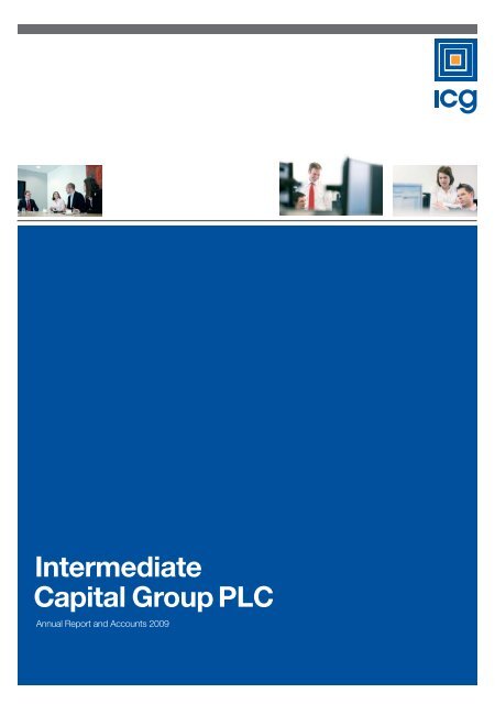 Full year annual report 2009 - Intermediate Capital Group PLC