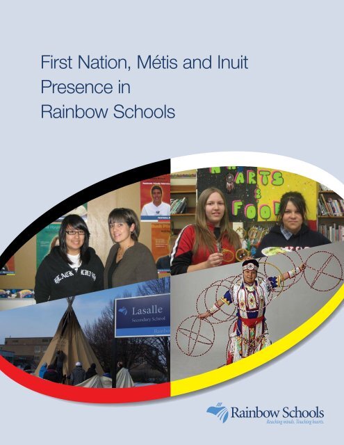 First Nation, Métis and Inuit Presence in Rainbow Schools