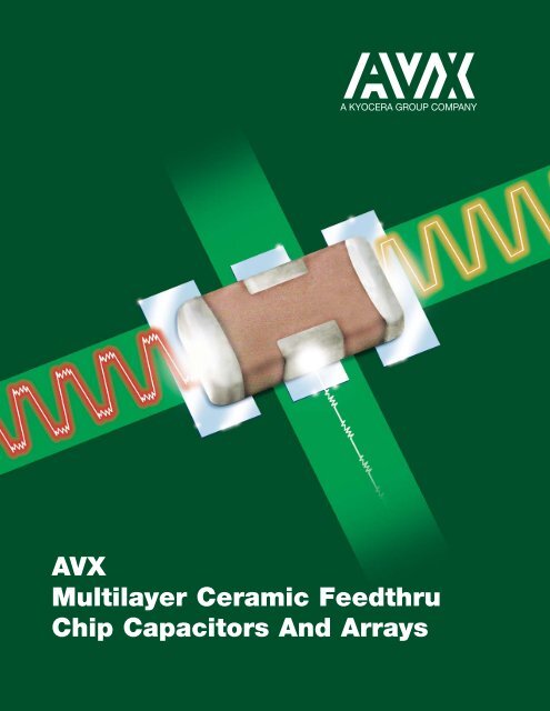AVX Multilayer Ceramic Feedthru Chip Capacitors And Arrays