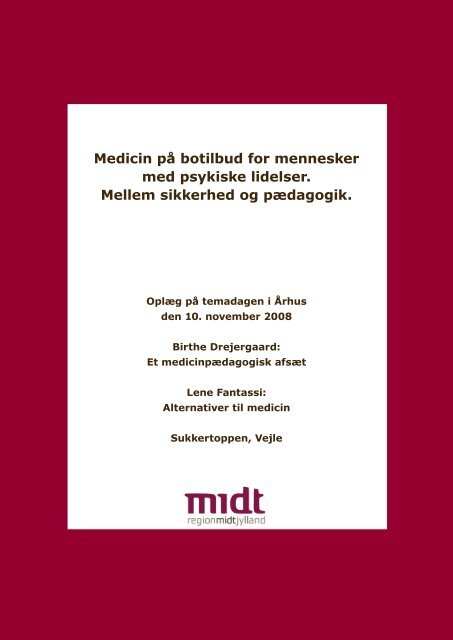 Medicin pÃ¥ botilbud for mennesker med psykiske lidelser. Mellem ...