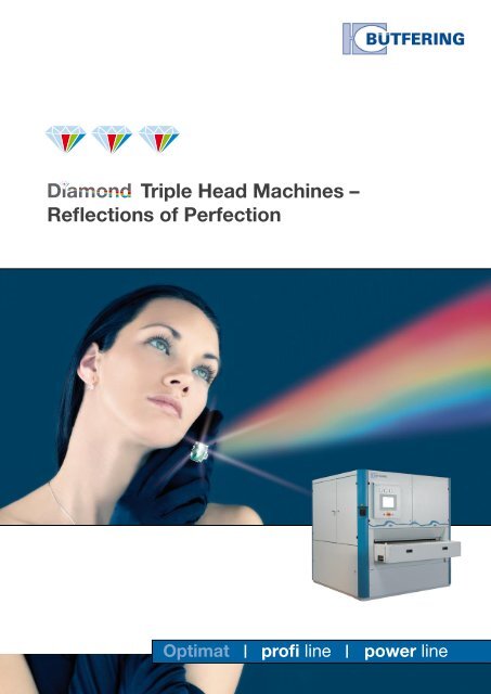Diamond triple head machines, the symbiosis of performance and ...