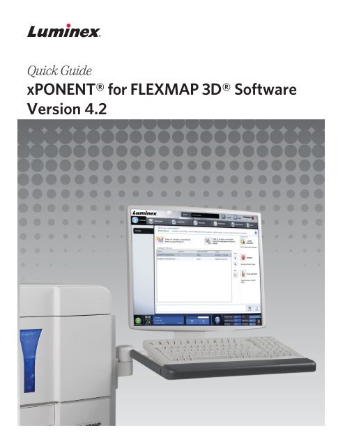 xPONENTÂ® for FLEXMAP 3DÂ® Software Version 4.2 - Luminex