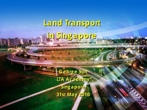 Overview of Singapore's Land Transport System