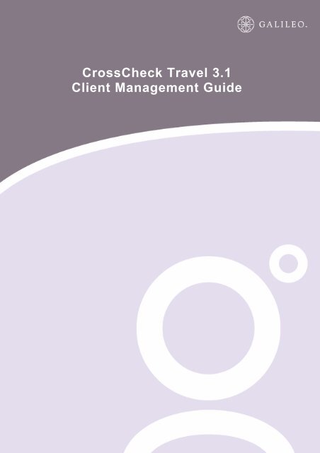 CrossCheck Travel 3.1 Client Management Guide - Travelport Support