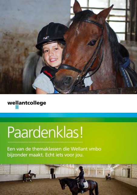 Paardenklas Wellant vmbo - Wellantcollege