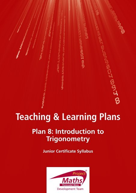 Teaching & Learning Plan 8: Introduction to ... - Project Maths