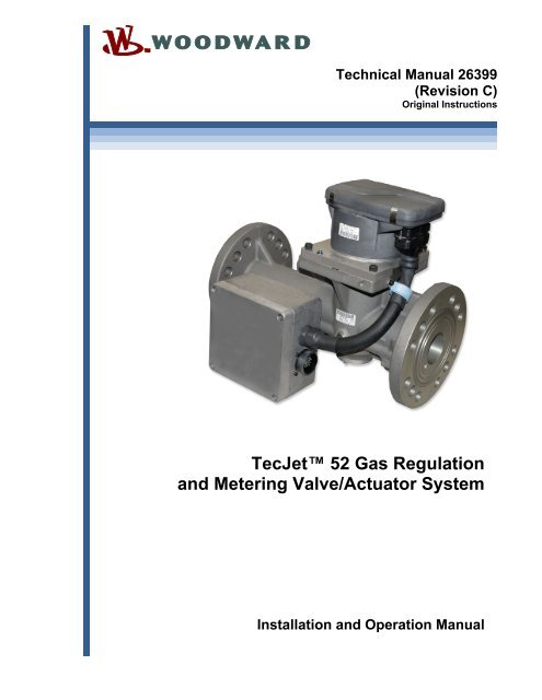 TecJetâ ¢ 52 Gas Regulation and Metering Valve/Actuator System