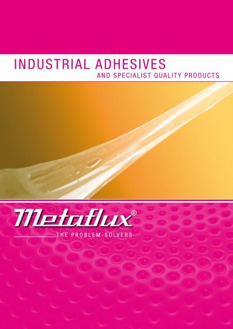 INDUSTRIAL ADHESIVES - Metaflux