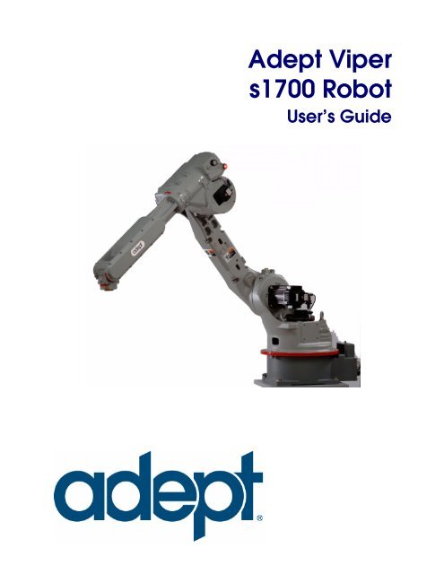 Adept Viper s1700 Robot User's Guide - Adept Technology, Inc.