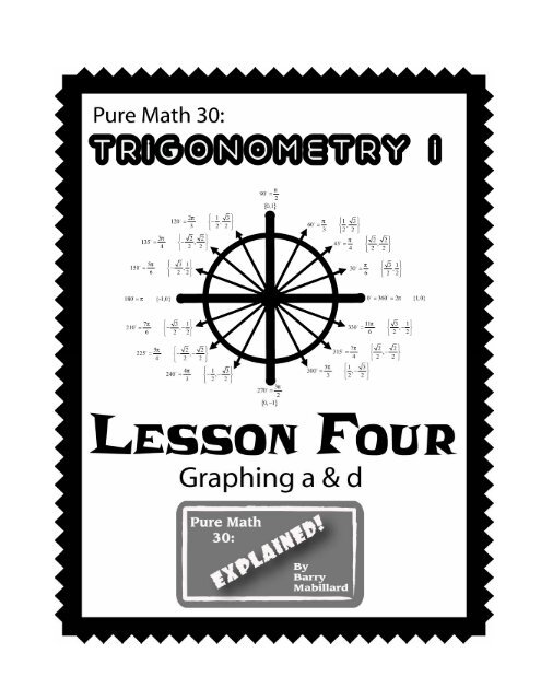 Trigonometry Lesson 4.pdf - Pure Math 30: Explained!