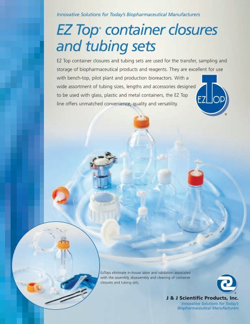 EZ Top® container closures and tubing sets - Integra Companies, Inc.