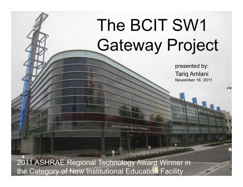 The BCIT SW1 Gateway Project - ASHRAE