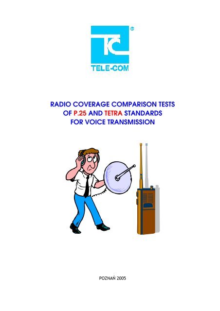 RADIO COVERAGE COMPARISON TESTS OF P.25 AND TETRA ...