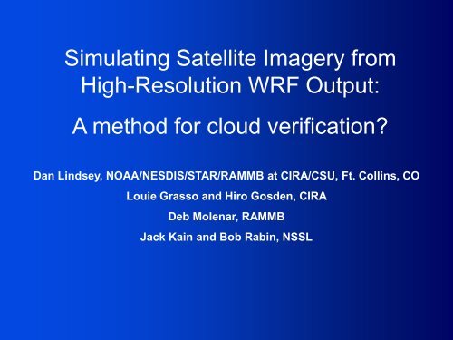 Simulating Satellite Imagery From High Resolution Wrf Output A