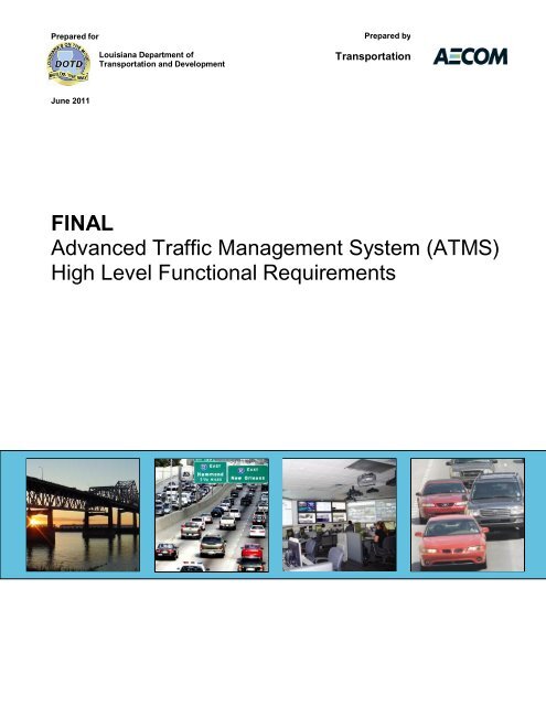 FINAL Advanced Traffic Management System (ATMS ... - Louisiana