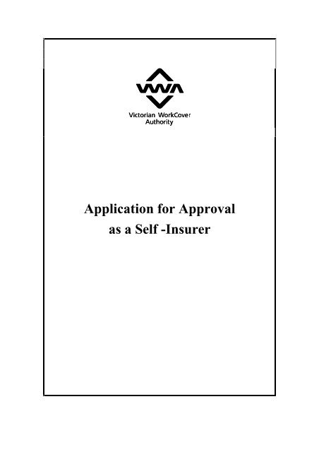 Application for approval as a self-insurer (PDF ... - WorkSafe Victoria