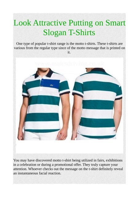 Look Attractive Putting on Smart Slogan T-Shirts