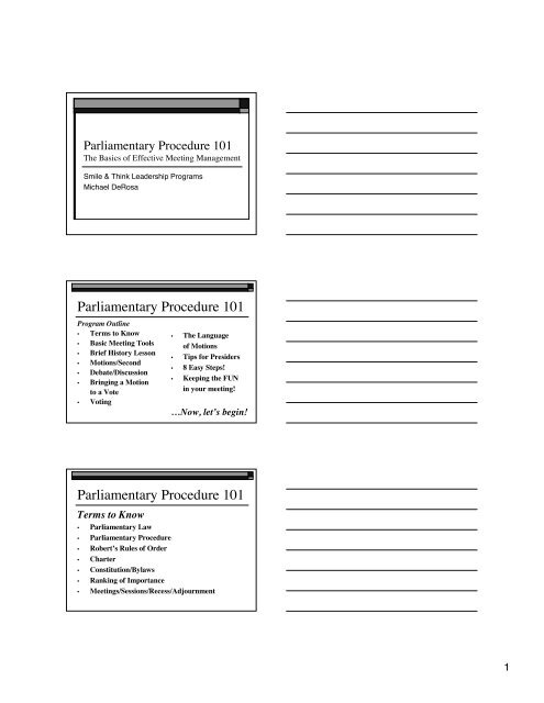 Parliamentary Procedure 101 Parliamentary Procedure 101