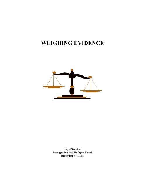 Weighing Evidence - Immigration and Refugee Board of Canada