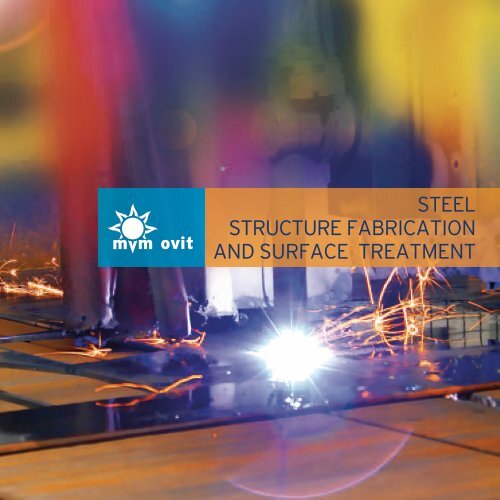STEEL STRUCTURE FABRICATION AND SURFACE TREATMENT