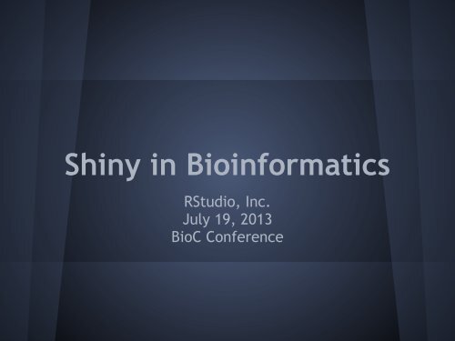 Shiny in Bioinformatics - Bioconductor