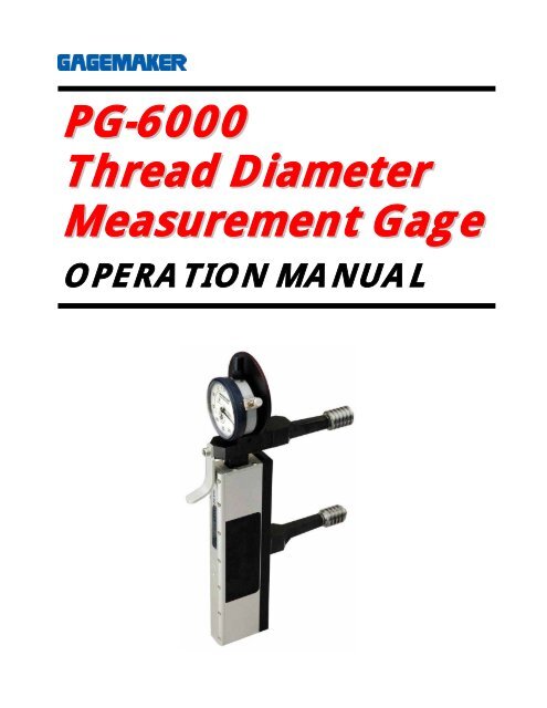 PG-6000 Thread Diameter Measurement Gage - Gagemaker