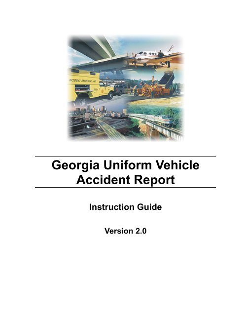 Georgia Uniform Vehicle Accident Report Instruction Guide Ver. 2.0
