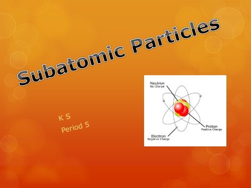 Subatomic Particles
