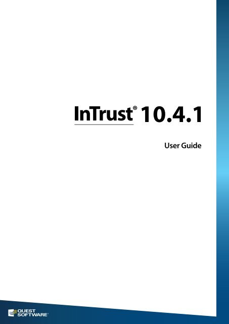 InTrust 10.4.1 - User Guide - Quest Software