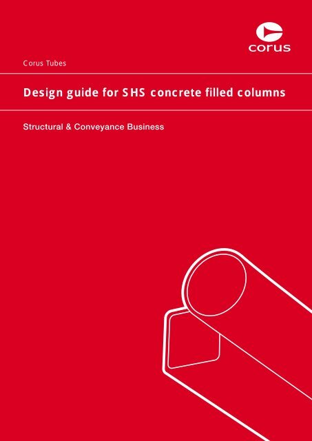 Design guide for SHS concrete filled columns
