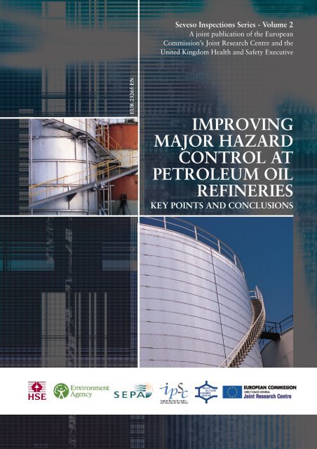Improving Major Hazard Control at Petroleum Oil ... - IPSC - Europa