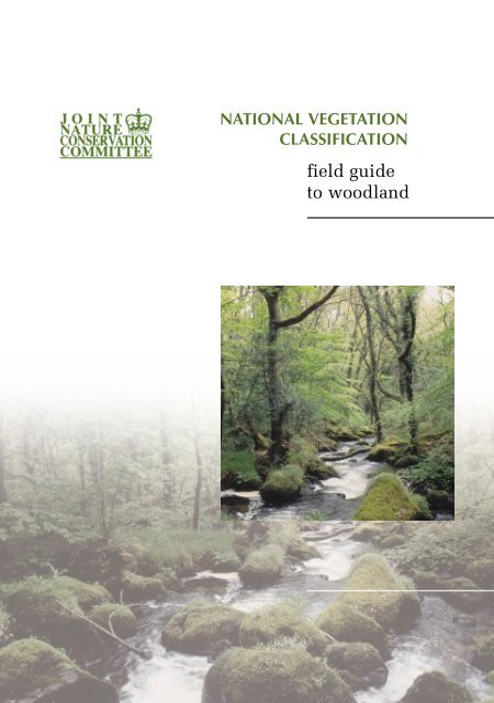 National Vegetation Classification field guide to woodland - JNCC