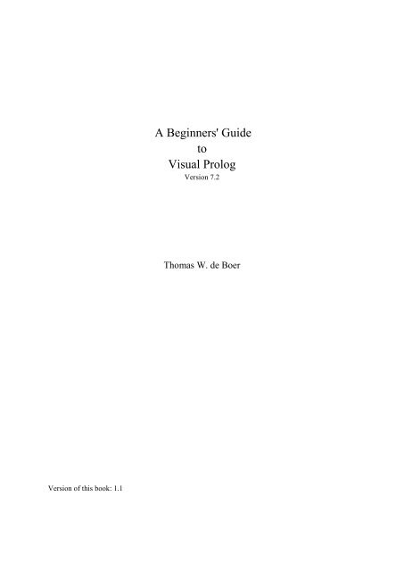 A Beginners' Guide to Visual Prolog - PDC Download site