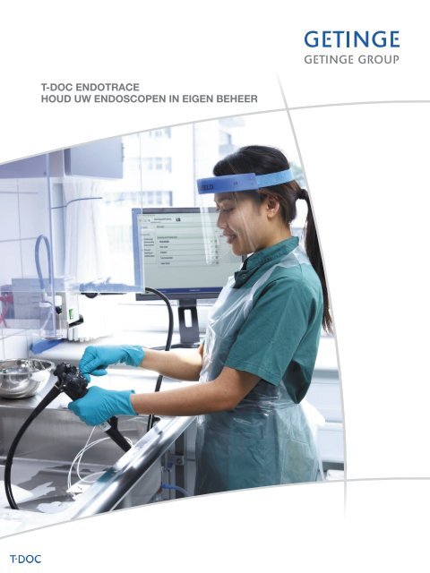 t-doc endotrace houd uw endoscopen in eigen beheer - Getinge ...