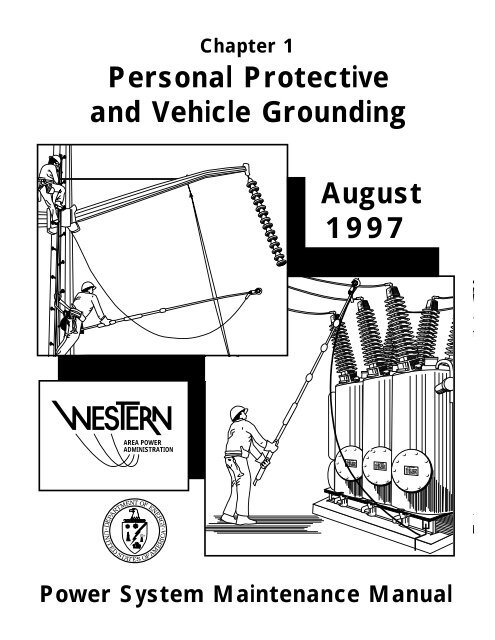 Chapter 1:Personal Protective and Vehicle Grounding