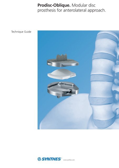 Prodisc-Oblique. Modular disc prosthesis for anterolateral ... - Synthes