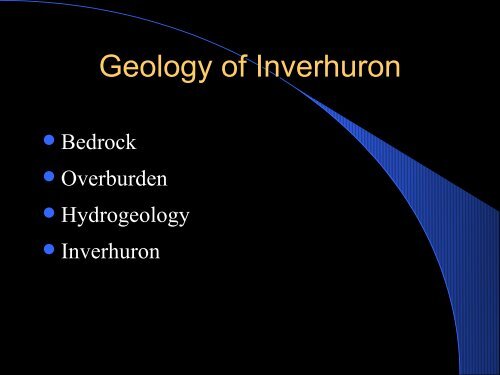 Geology of Inverhuron - the Municipality of Kincardine!
