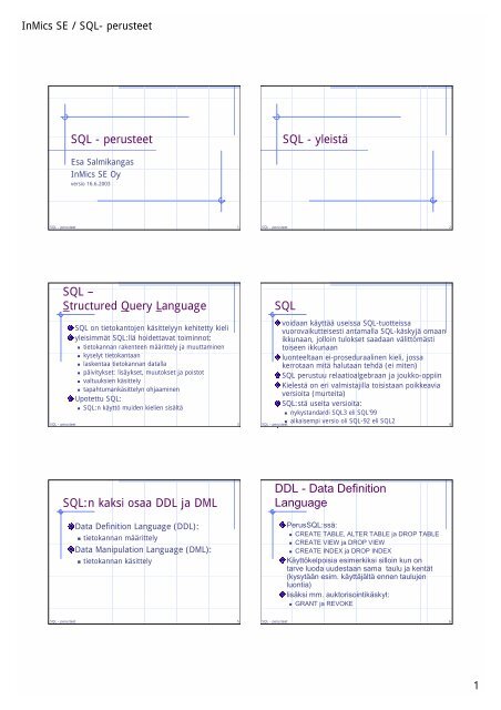 SQL - perusteet SQL - yleistä SQL – Structured Query ... - LabraNet