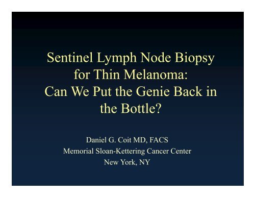 Sentinel Lymph Node Biopsy for Thin Melanoma - Winship Cancer ...