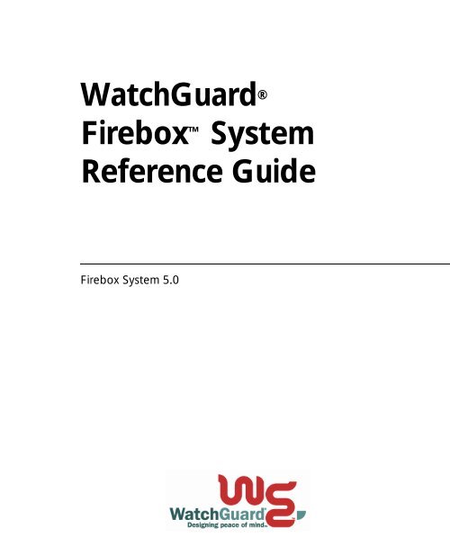 WatchGuard Firebox System Reference Guide