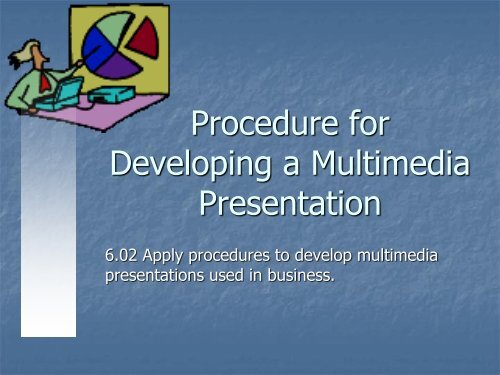 Create Presentations using Multimedia Software