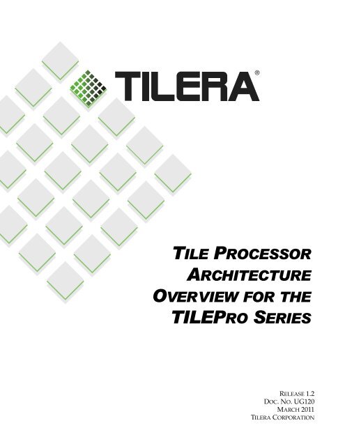 Tile Processor Architecture Overview for the TILEPro Series ... - Tilera