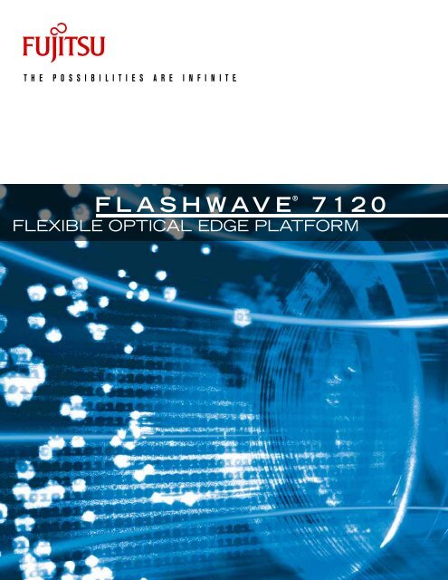 Flashwave® 7120 Overview - JM Fiber Optics, Inc.