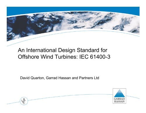 An International Design Standard for Offshore Wind Turbines: IEC ...