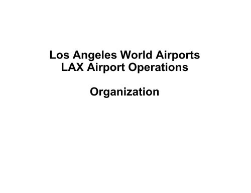Los Angeles World Airports LAX Airport Operations Organization