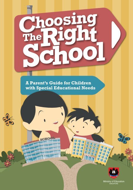 A Parent's Guide to Choosing the Right School - Ministry of Education