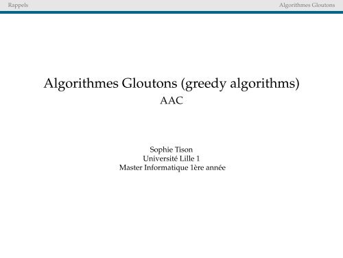 Algorithmes Gloutons - FIL - UniversitÃ© Lille 1