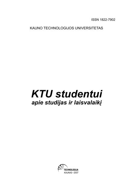 KTU studentui apie studijas ir laisvalaikÄ¯ (pdf) - Kauno technologijos ...