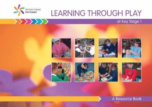 Key Stage 1, Learning Through Play - Northern Ireland Curriculum